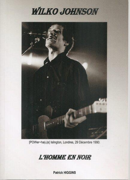 Wilko Johnson + Shot of Rythm and Blues de Patrick Higgins - Culturesco