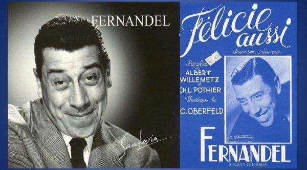 FERNANDEL - Félicie aussi - Culturesco