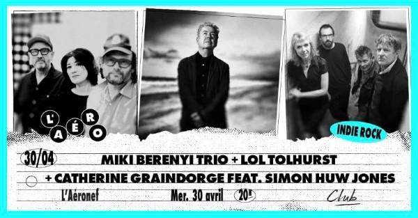 CATHERINE GRAINDORGE + LOL TOLHURST + MIKI BERENYI TRIO - Lille / Avril ...